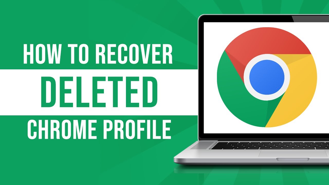 How to Recover Deleted Chrome Profile (Tutorial) - YouTube