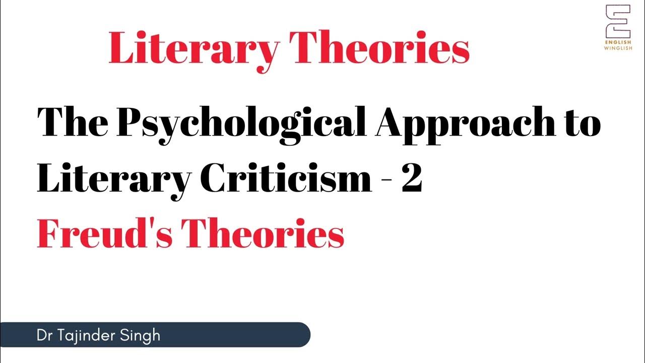 Psychological Approach to Literary Criticism 2 | Freuds Theories ...