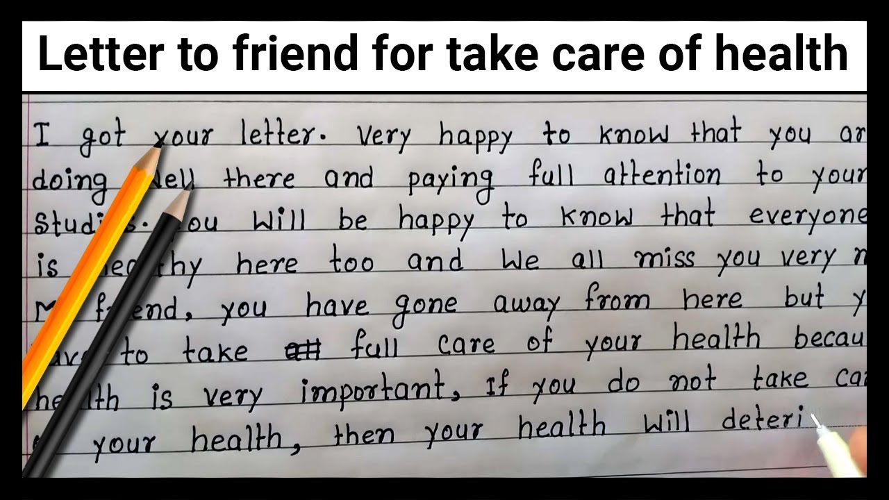 Letter To Friend For Take Care Of Health Simple Letter Writing How To letter-to-friend-for-take-care-of-health-simple-letter-writing-how-to