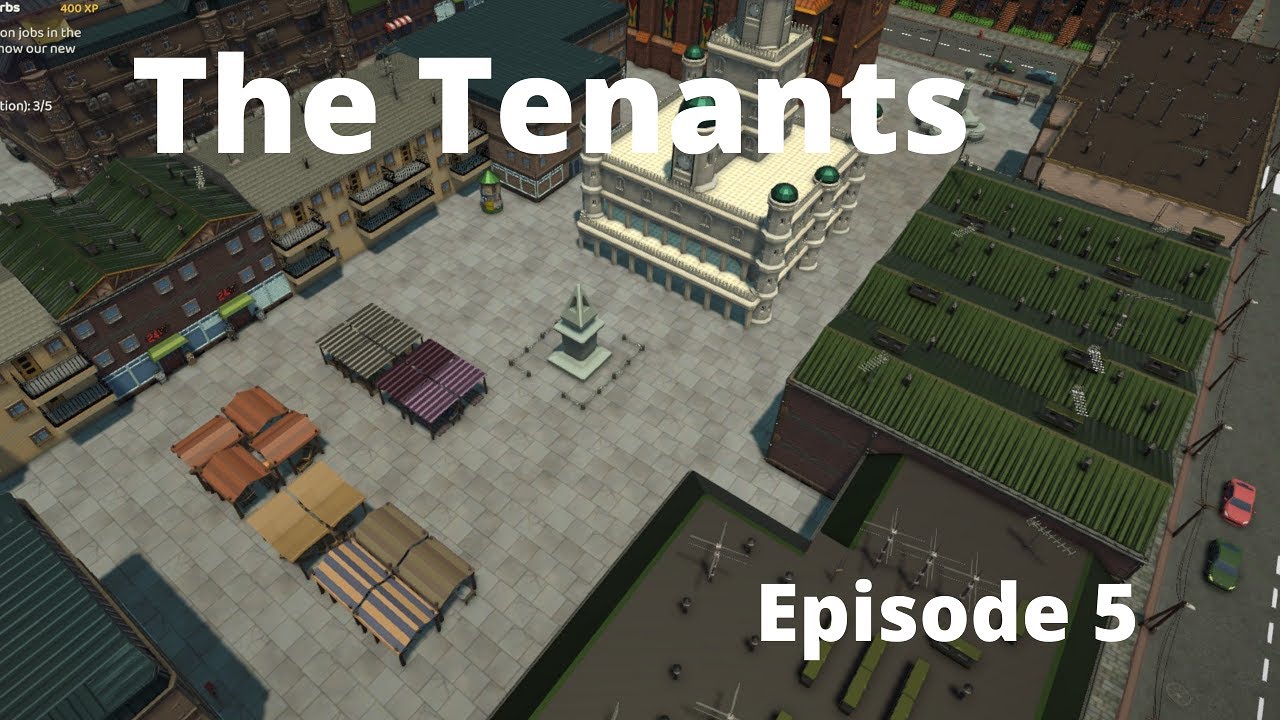 The Tenants - Episode 5 - Finish up the Slums and Moving into the ...