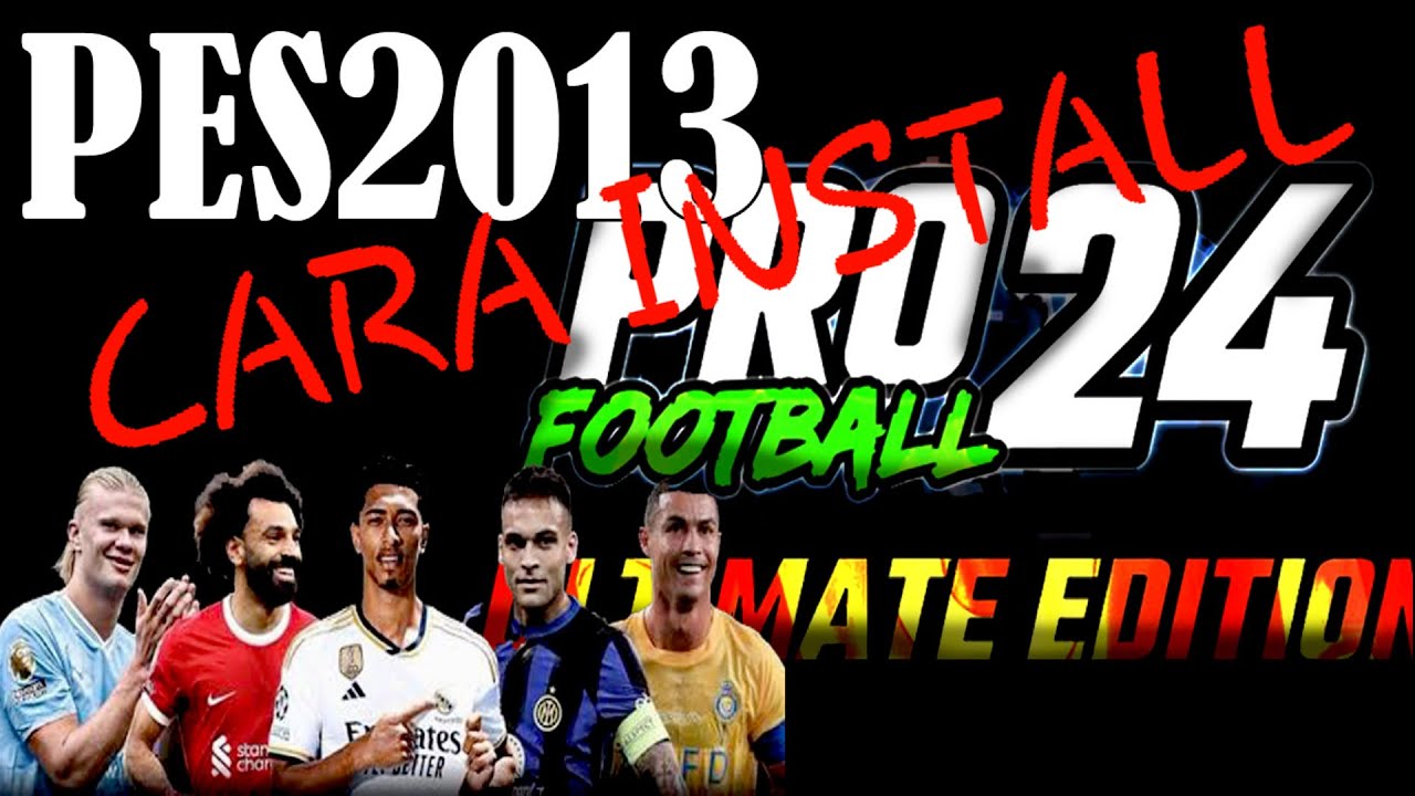 PES 2013 - Install Pro Football 24 - YouTube