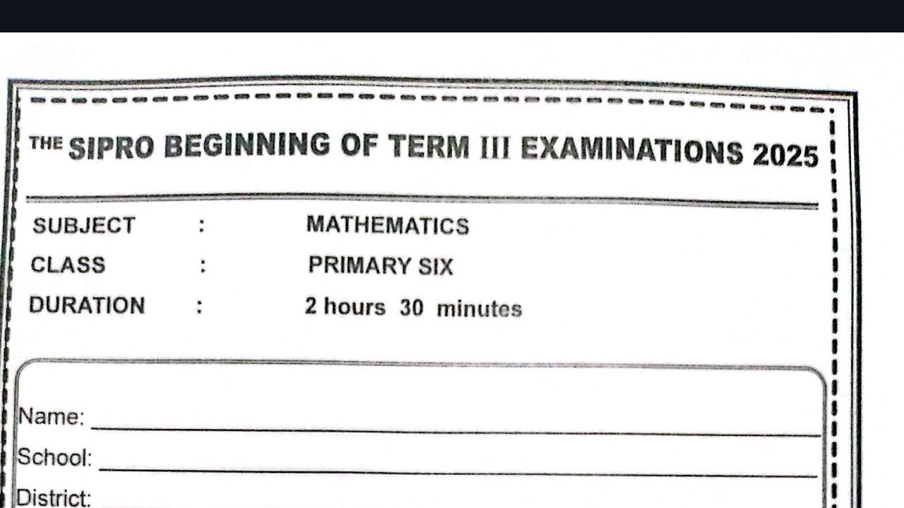 SIPRO BEGINNING OF TERM 3 P.6 MATHEMATICS 2025 #2025 #education - YouTube