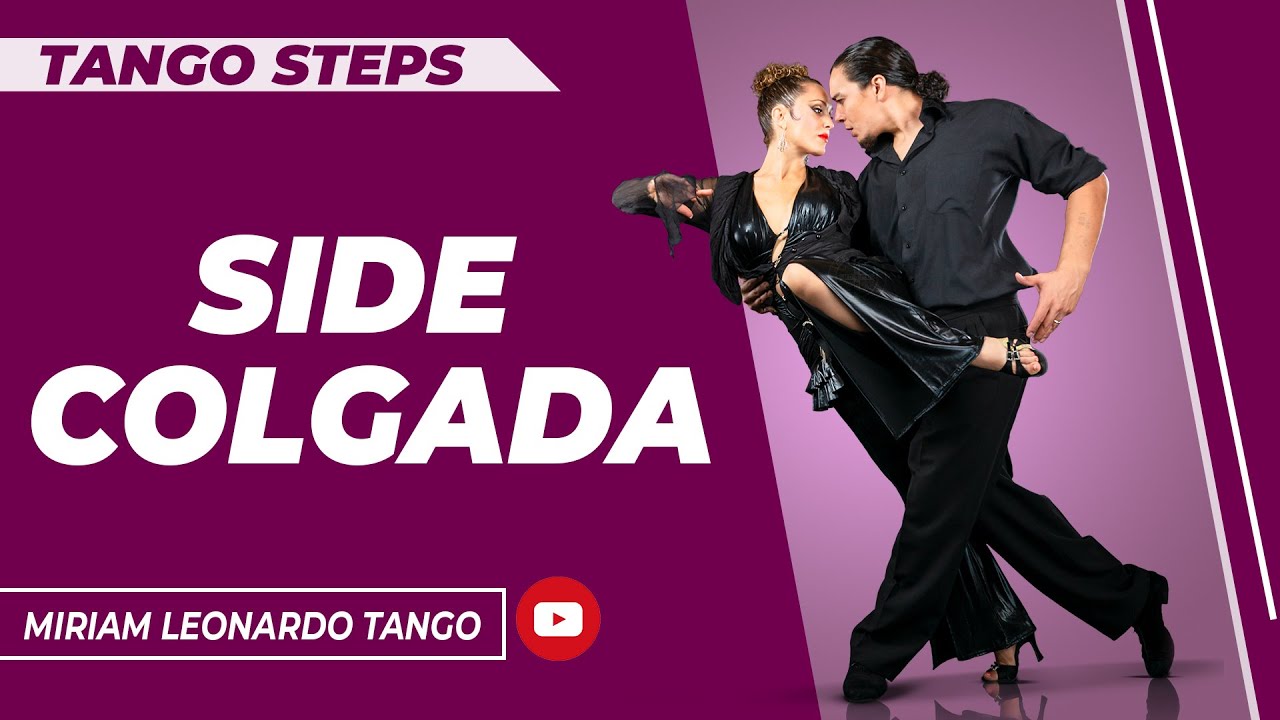 How to do a "Side Colgada" in Argentine Tango - YouTube