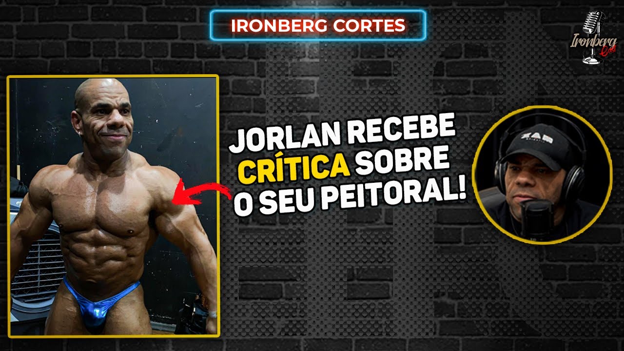 JORLAN É QUESTIONADO SOBRE O SEU FÍSICO E RESPONDE AO VIVO – IRONBERG ...
