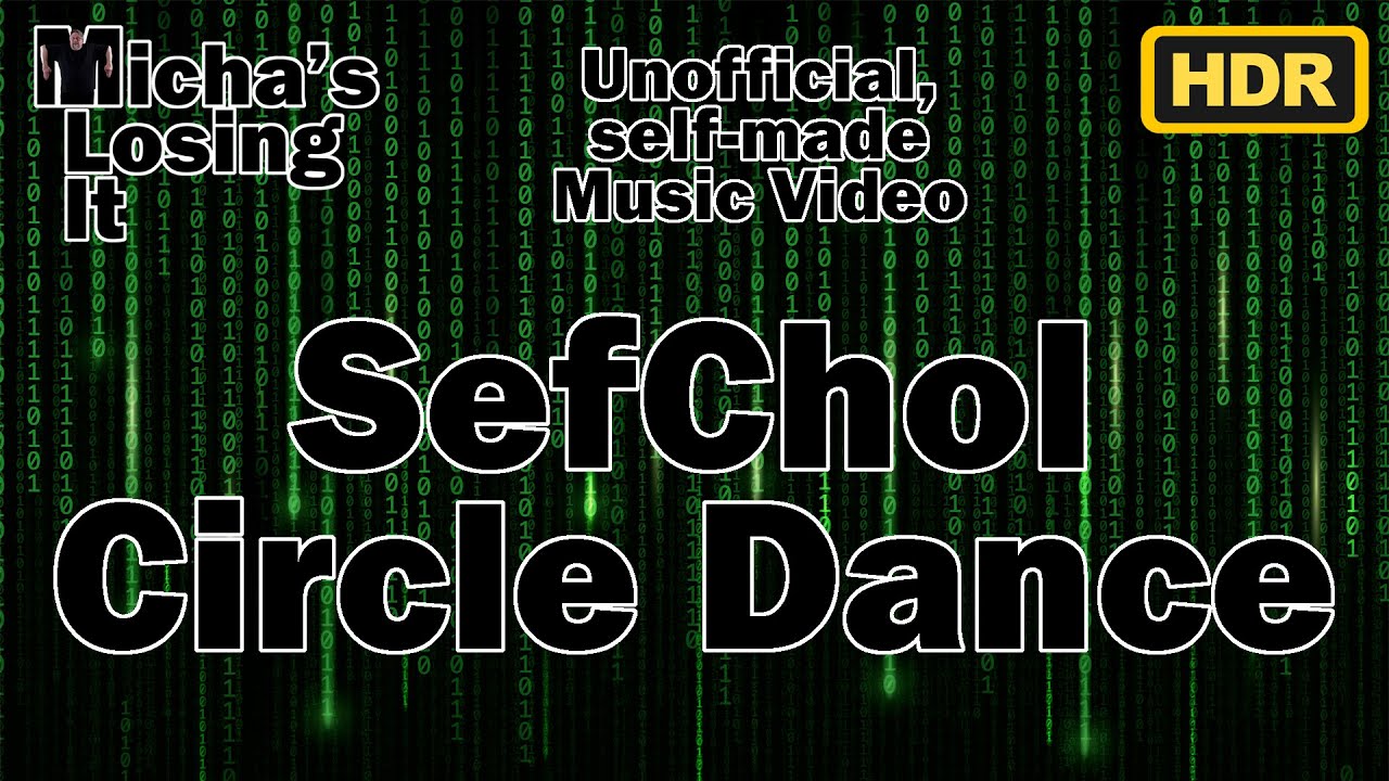 SefChol - Circle Dance | Self-Made Music Video | Micha's Losing It - YouTube