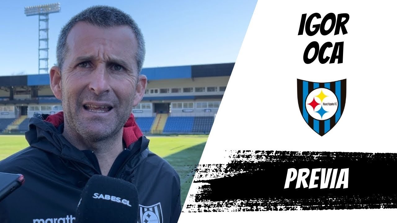 Conferencia | Igor Oca y la actualidad de Huachipato previo a Cobresal ...