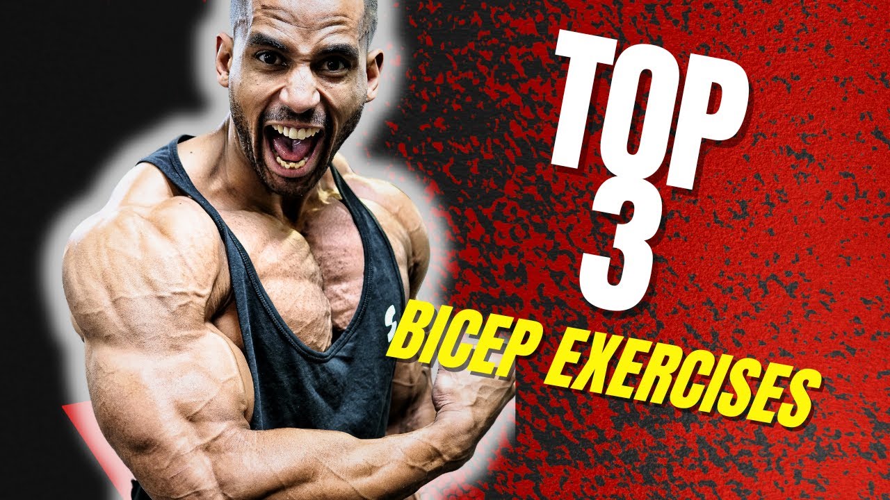 Top 3 BICEPS EXERCISES you need to be doing. - YouTube
