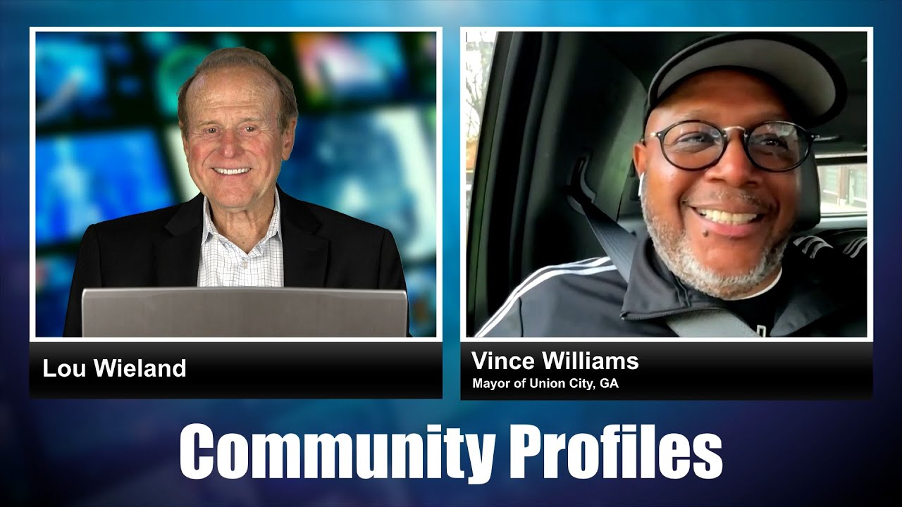 Lou Wieland Interviews Vince Williams, Mayor of Union City, GA ...