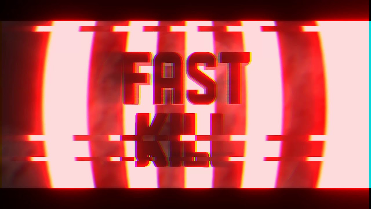 FastKill Intro V2 - YouTube