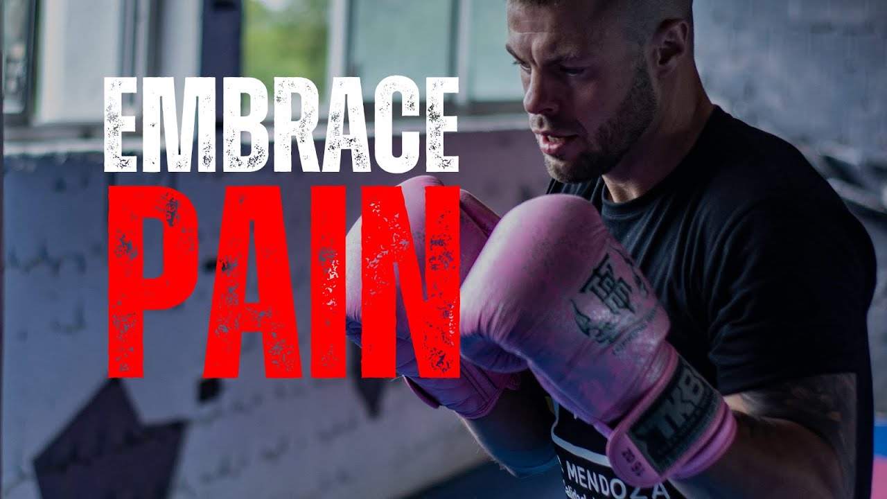 EMBRACE PAIN - Motivational Speech - YouTube