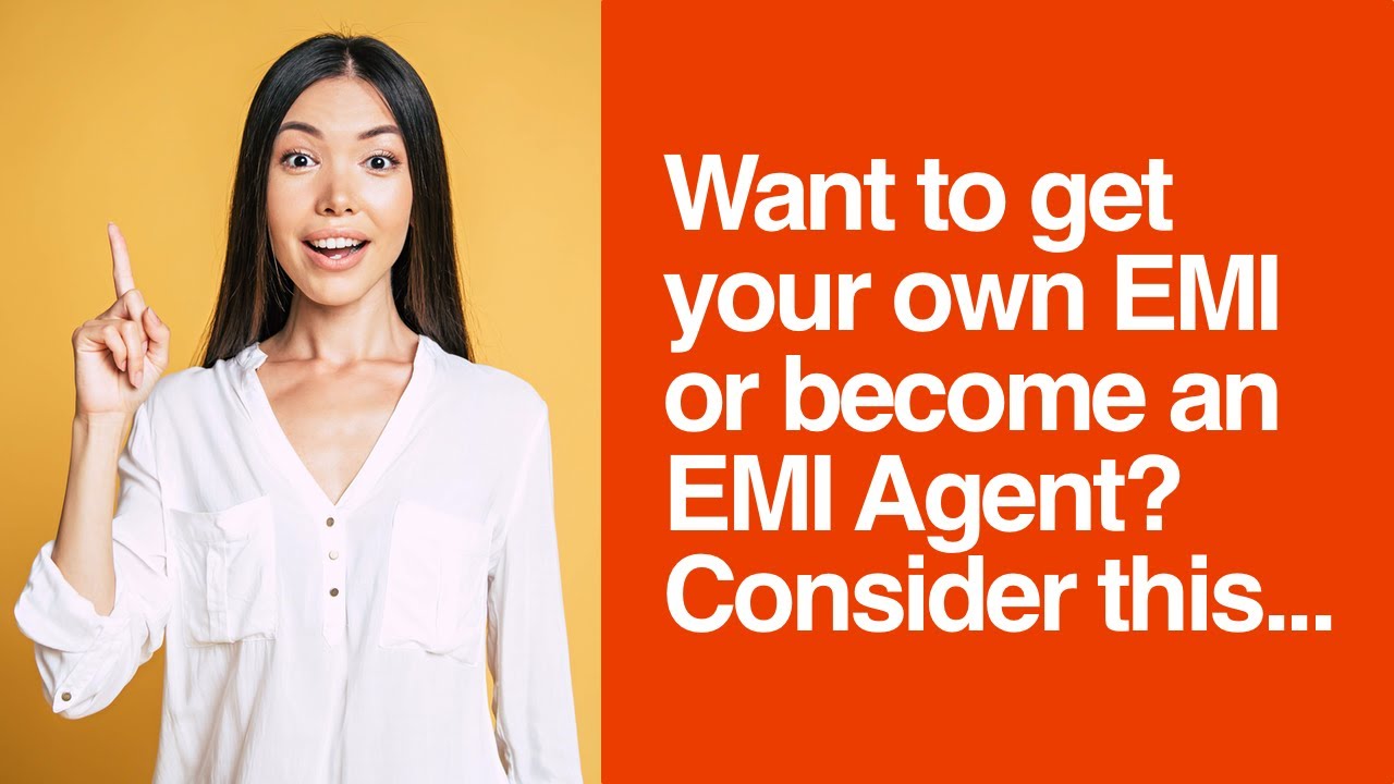 [203] Want to get your own EMI or become an EMI Agent? Consider this ...