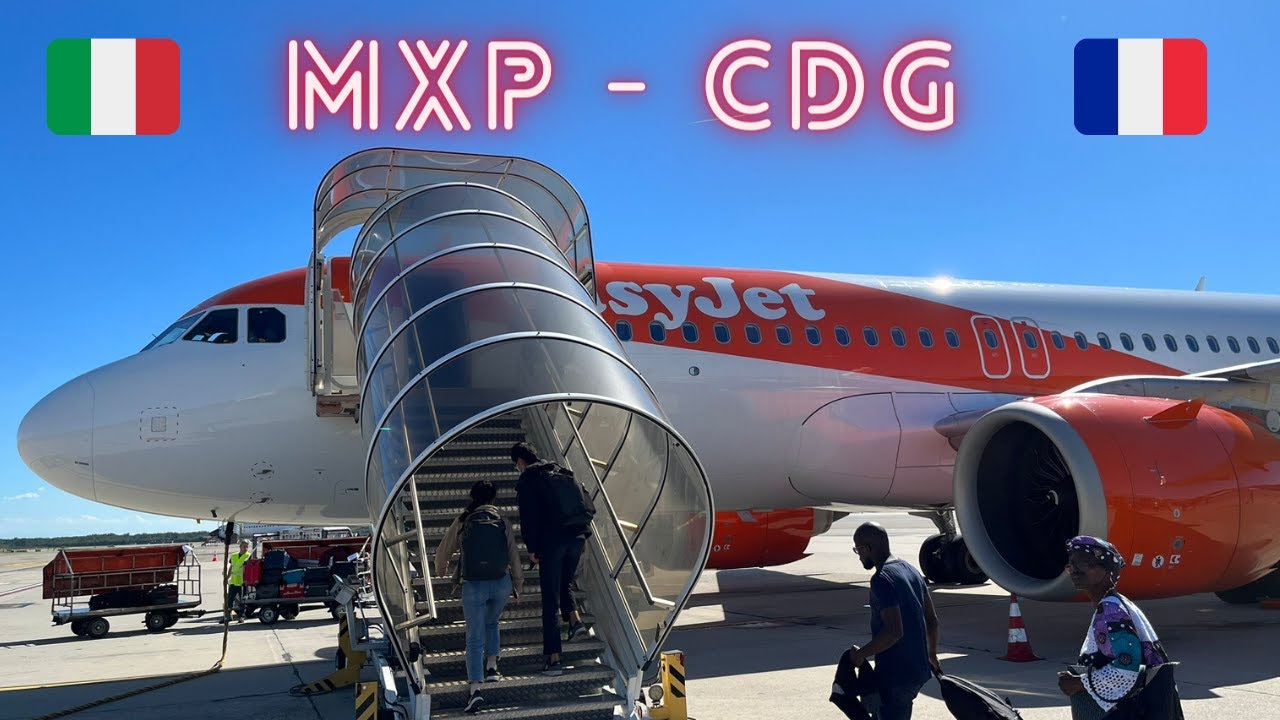 EASYJET Report: Milan Malpensa (MXP) - Paris (CDG) - Airbus 320 - YouTube