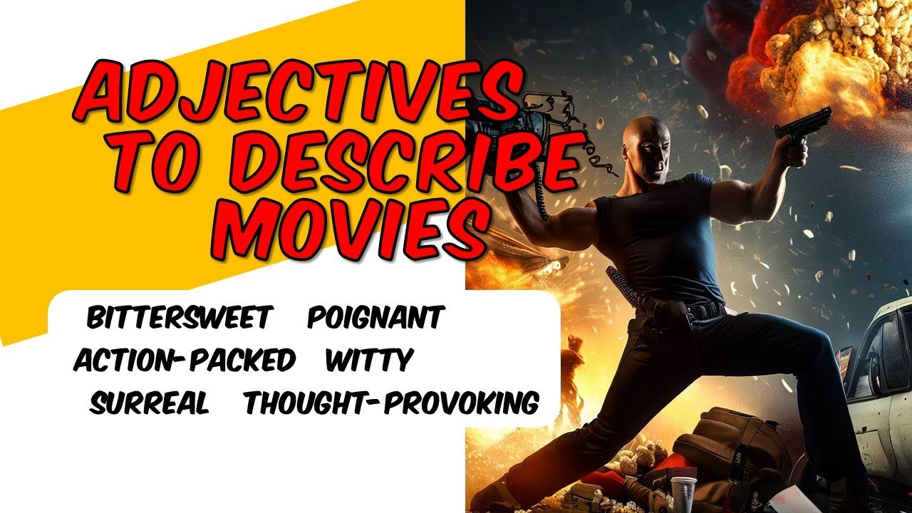 Practical English: 6 Must Know Movie Adjectives in Everyday ...