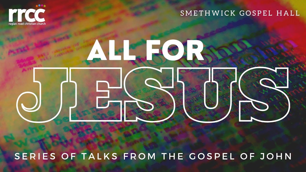 All for Jesus (Gospel of John) Part 1 - with Ralph Amissah - YouTube