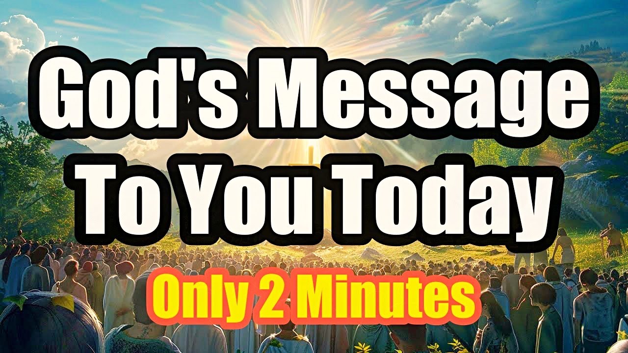 God's Message To You - Receive My Blessings From Heaven | God Says ...