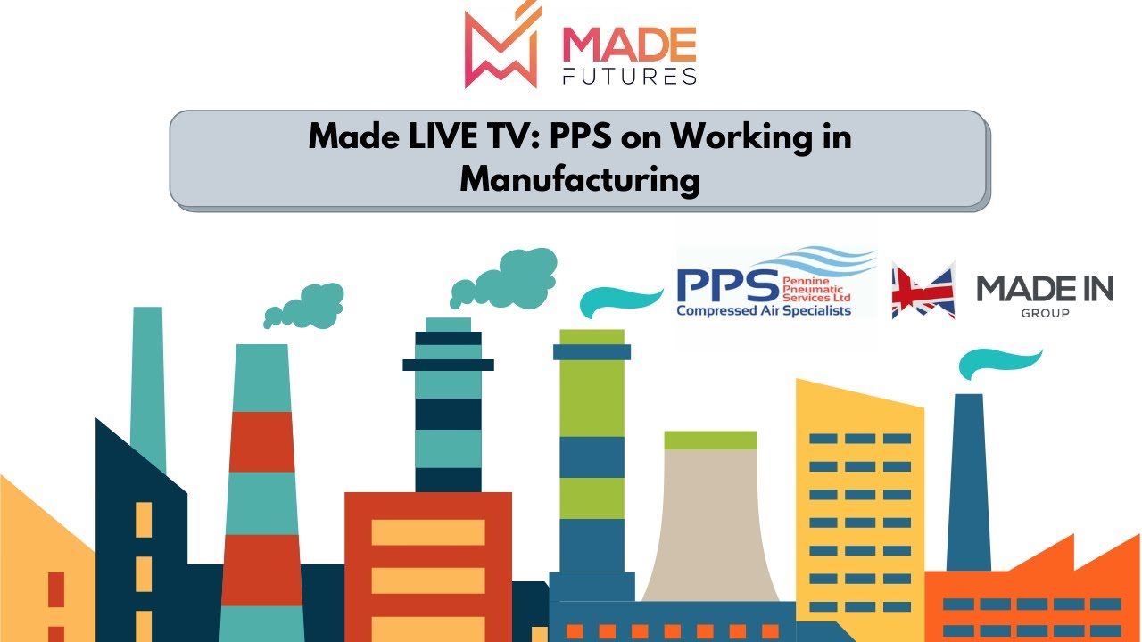 Made LIVE TV: PPS on Working in Manufacturing - YouTube