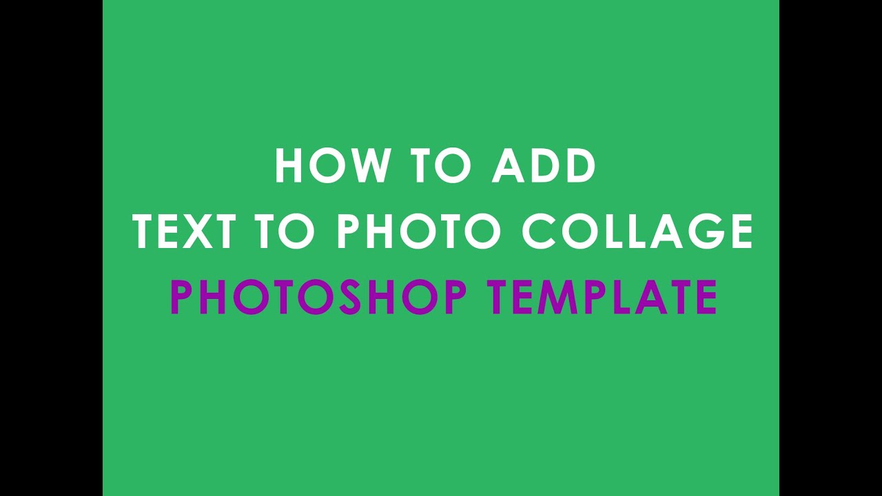 How to add text to photo collage - photoshop template - YouTube