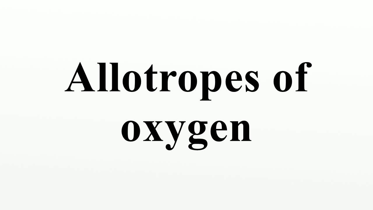 Allotropes of oxygen - YouTube