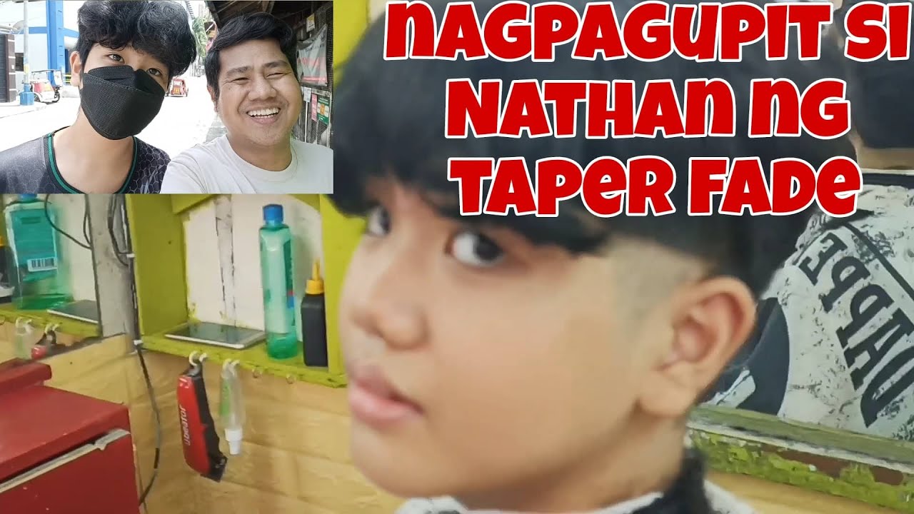 NAGPAGUPIT SI NATHAN NG TAPER FADE (ANG TAGAL NAMIN NG ANTAY ANG DAMI KASI NAG PAPAGUPIT) - YouTube