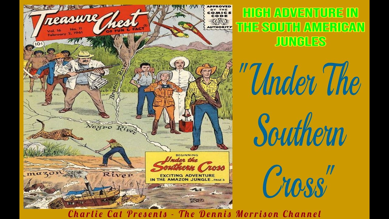 UNDER THE SOUTHERN CROSS: 1961 COMIC BOOK ADVENTURE IN SOUTH AMERICAN ...