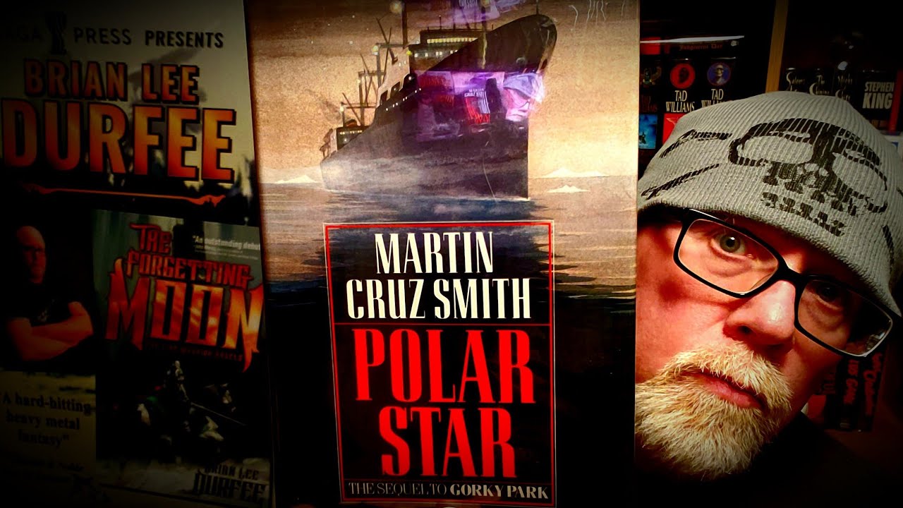 POLAR STAR / Martin Cruz Smith / Book Review / Brian Lee Durfee ...