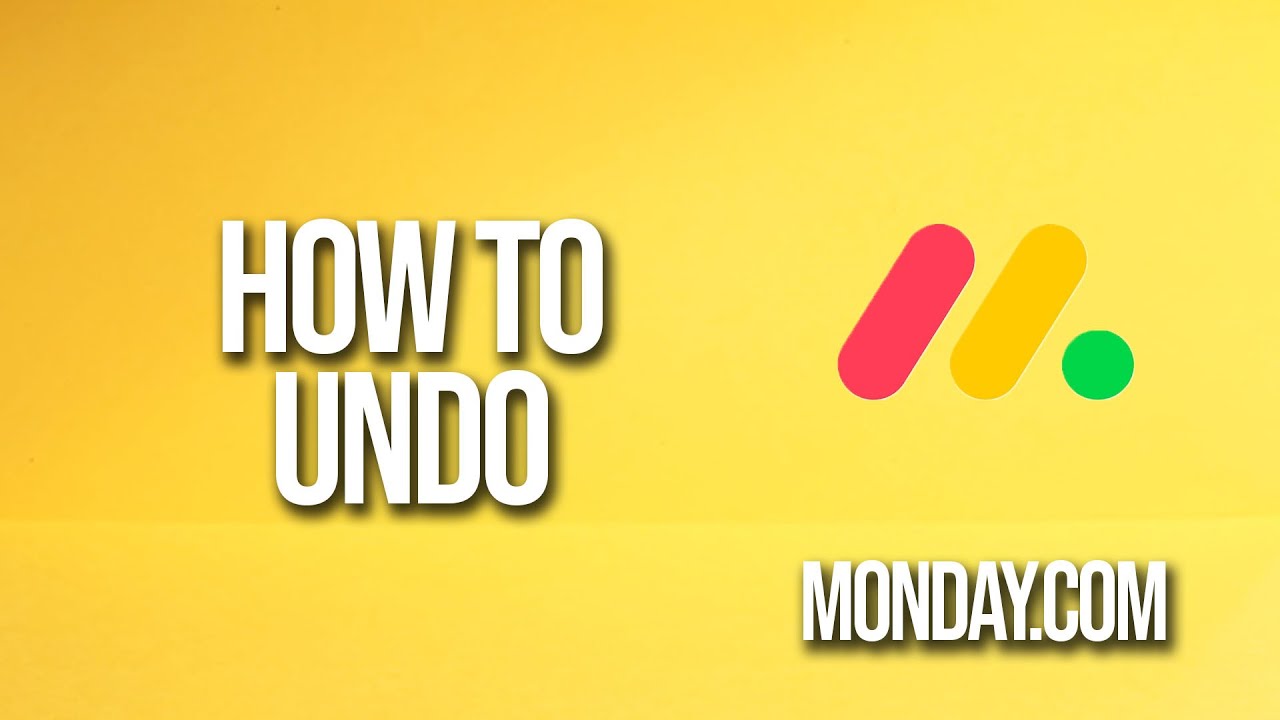 How To Undo Monday.com Tutorial - YouTube