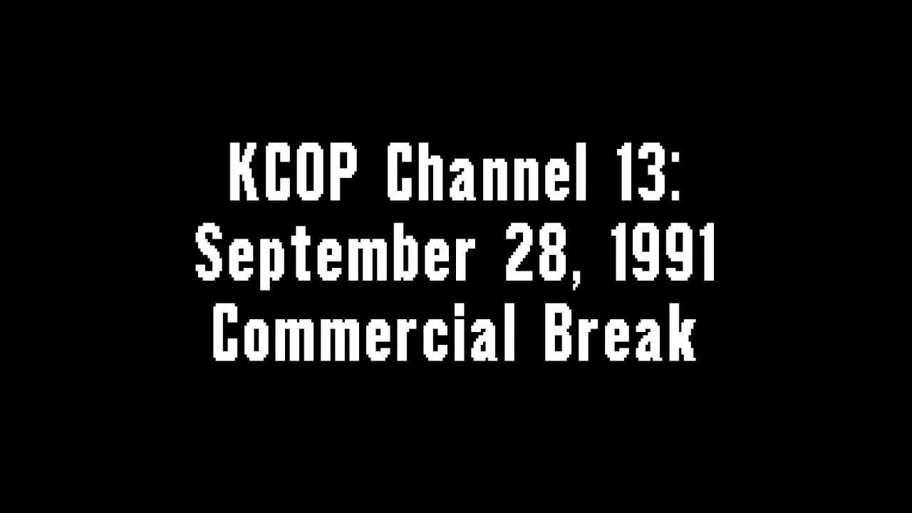 KCOP Channel 13: September 28, 1991 Commercial Break - YouTube