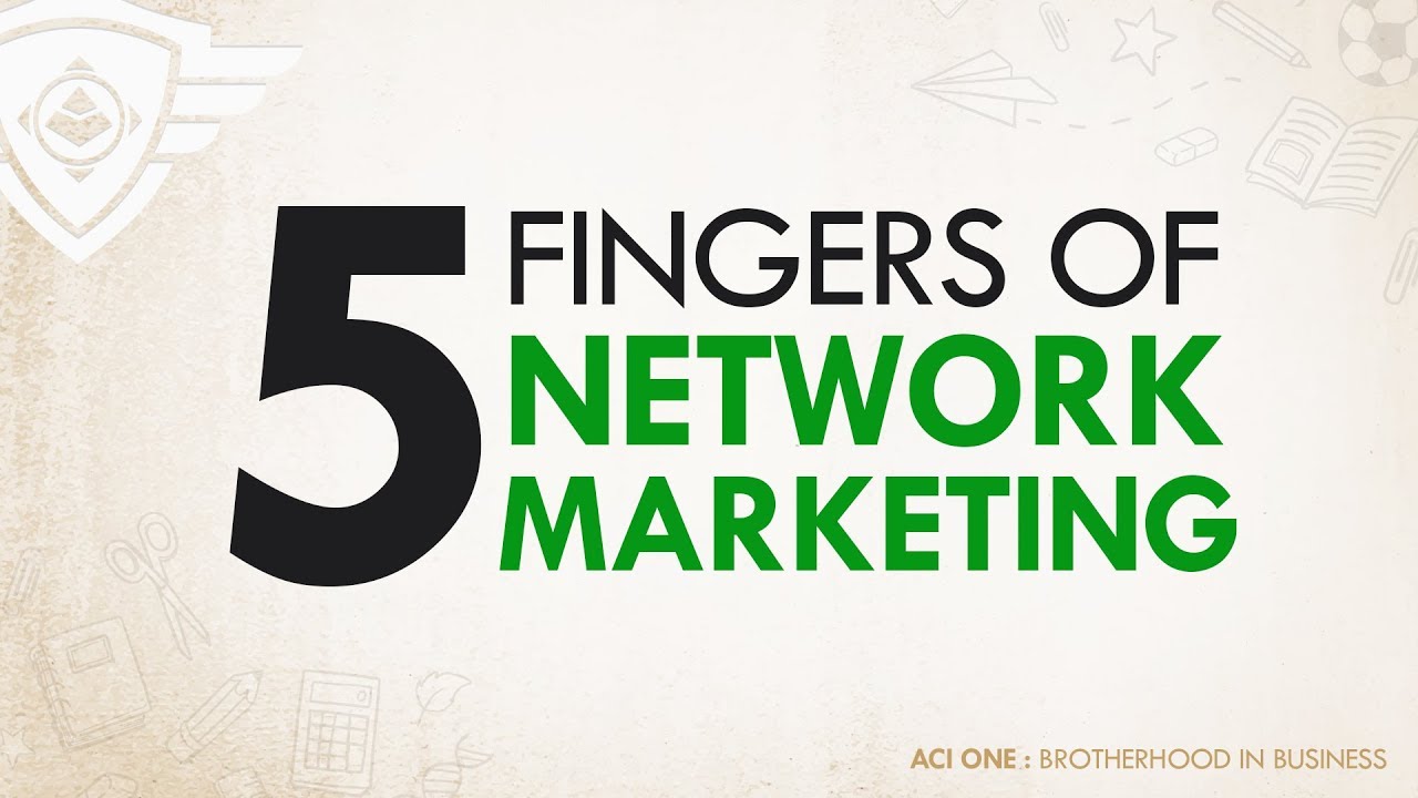 5 FINGERS OF NETWORK MARKETING - YouTube
