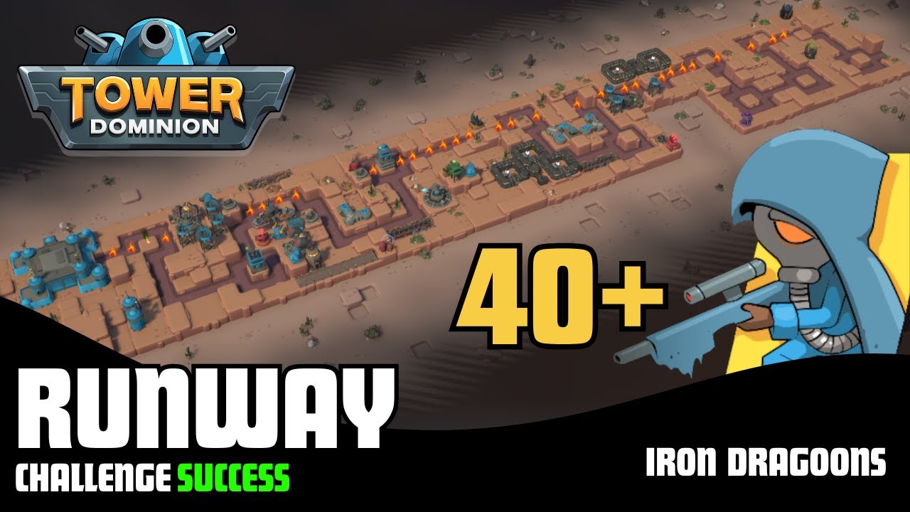 Tower Dominion | Runway Challenge | Iron Dragoons (1st Attempt) - YouTube