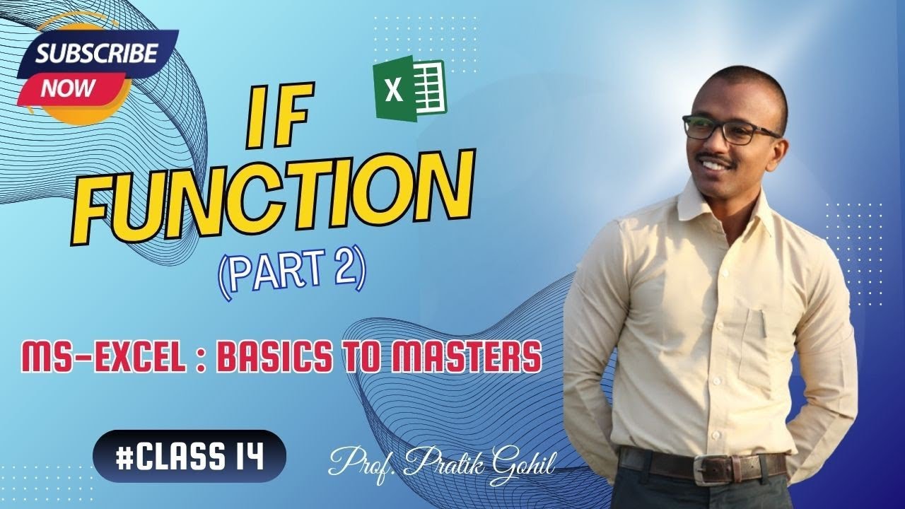 Class 14 If Function Simple And Nested Part 2 Advanced Ms 2459
