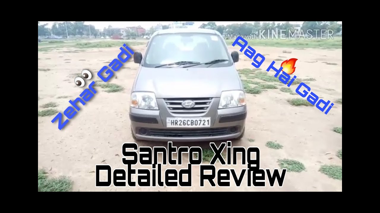 Santro Xing RealTime Review | Santro Modification |Vikram Vlogger - YouTube