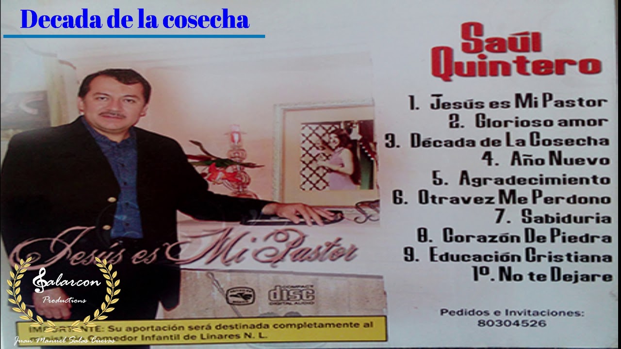 Canto cristiano "Jesús es mi pastor" Hno Saul Quintero Volumen #1 cd ...