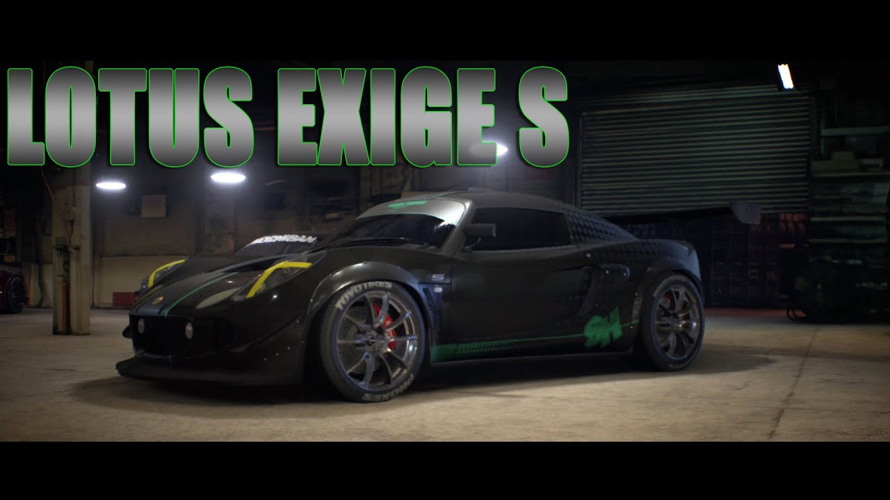 Need For Speed | Lotus Exige S Build - YouTube
