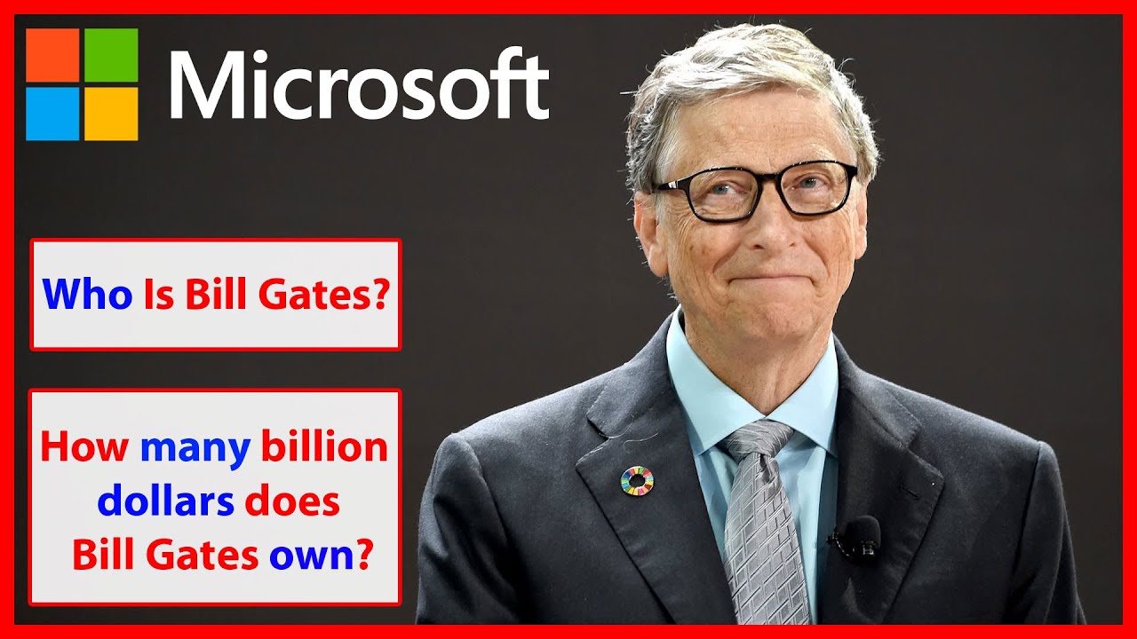 Who Is Bill Gates Biography | Microsoft Owner | Richest Person In The ...