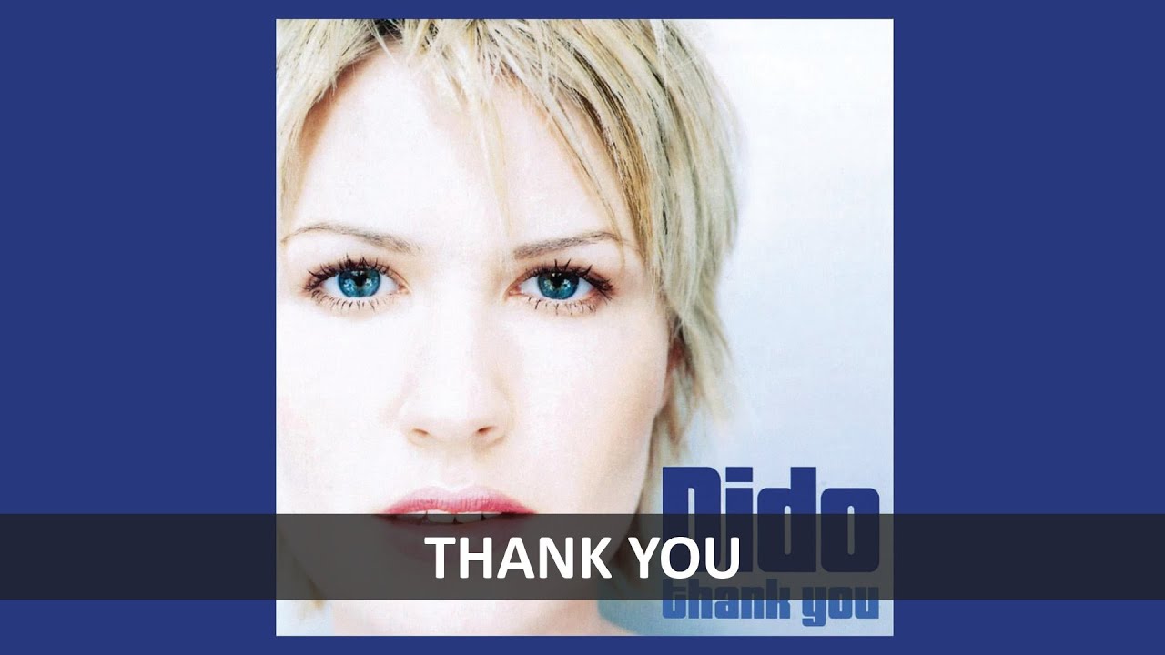 DIDO - THANK YOU LYRICS - YouTube