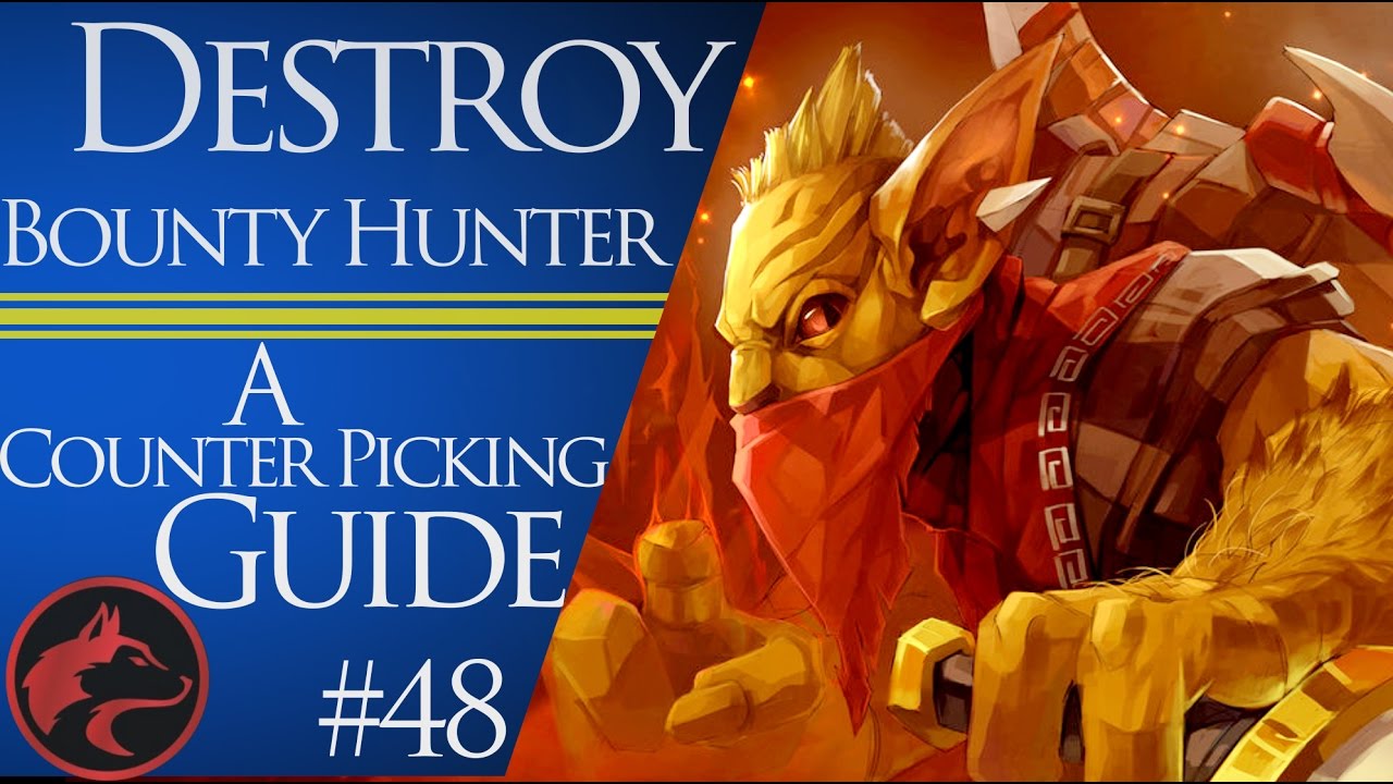 How to counter pick Bounty Hunter (BH) -Dota 2 Counter picking guide ...