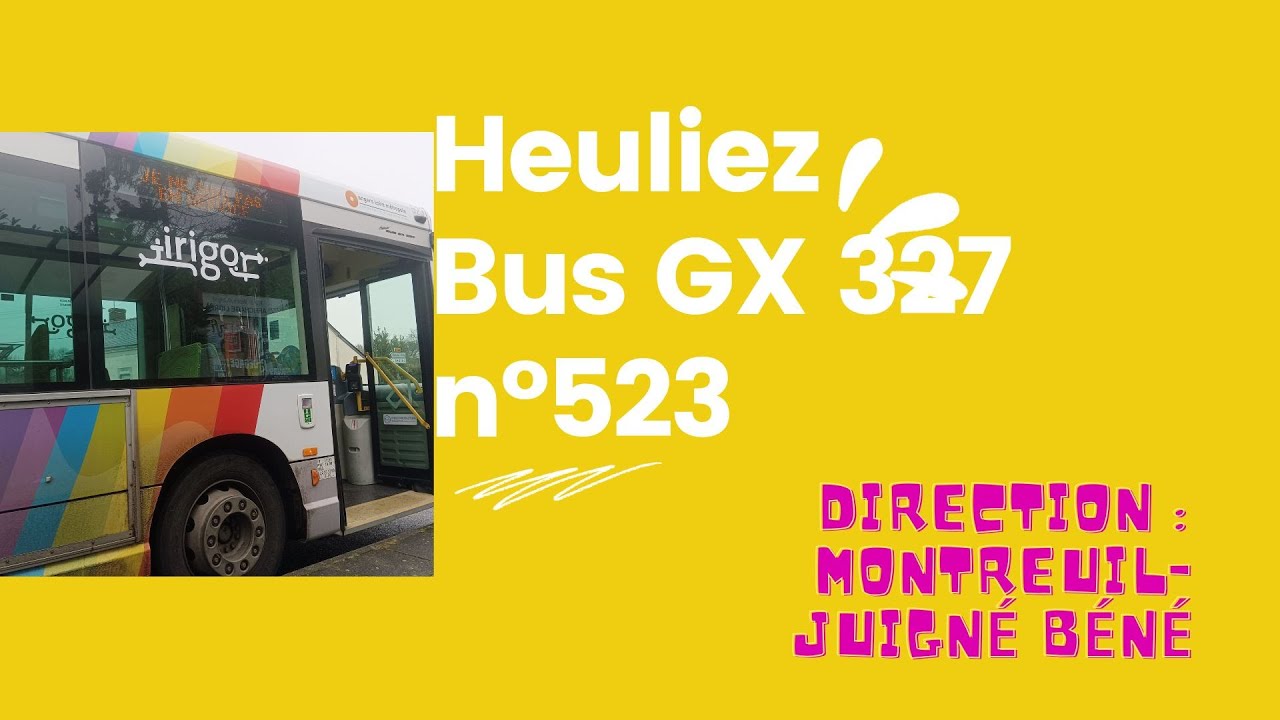 Irigo - RATP Angers - Heuliez Bus GX 327 n°523 - Ligne 7 - YouTube