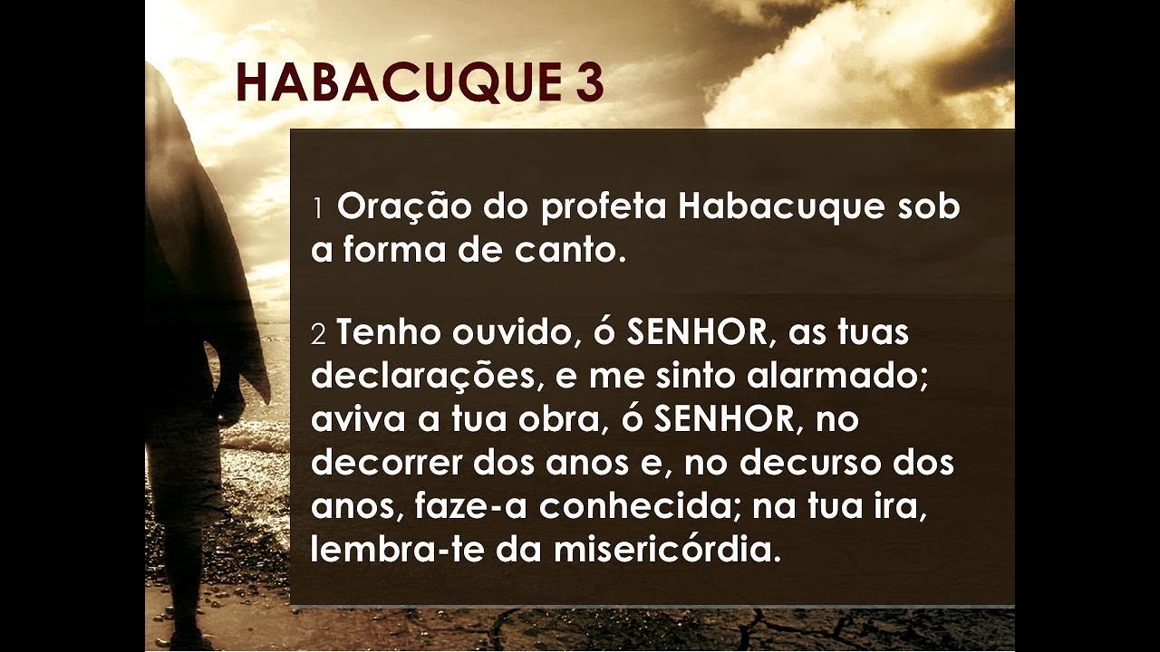 A ORAÇÃO DO PROFETA HABACUQUE - YouTube