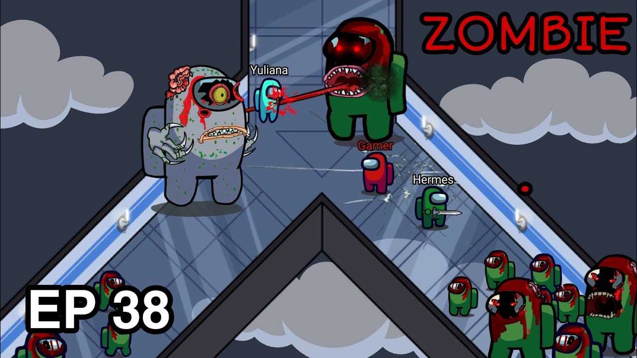 Among Us Zombie EP 38 - 어몽어스 VS 좀비 애니메이션 , AMONG US ANIMATION - YouTube