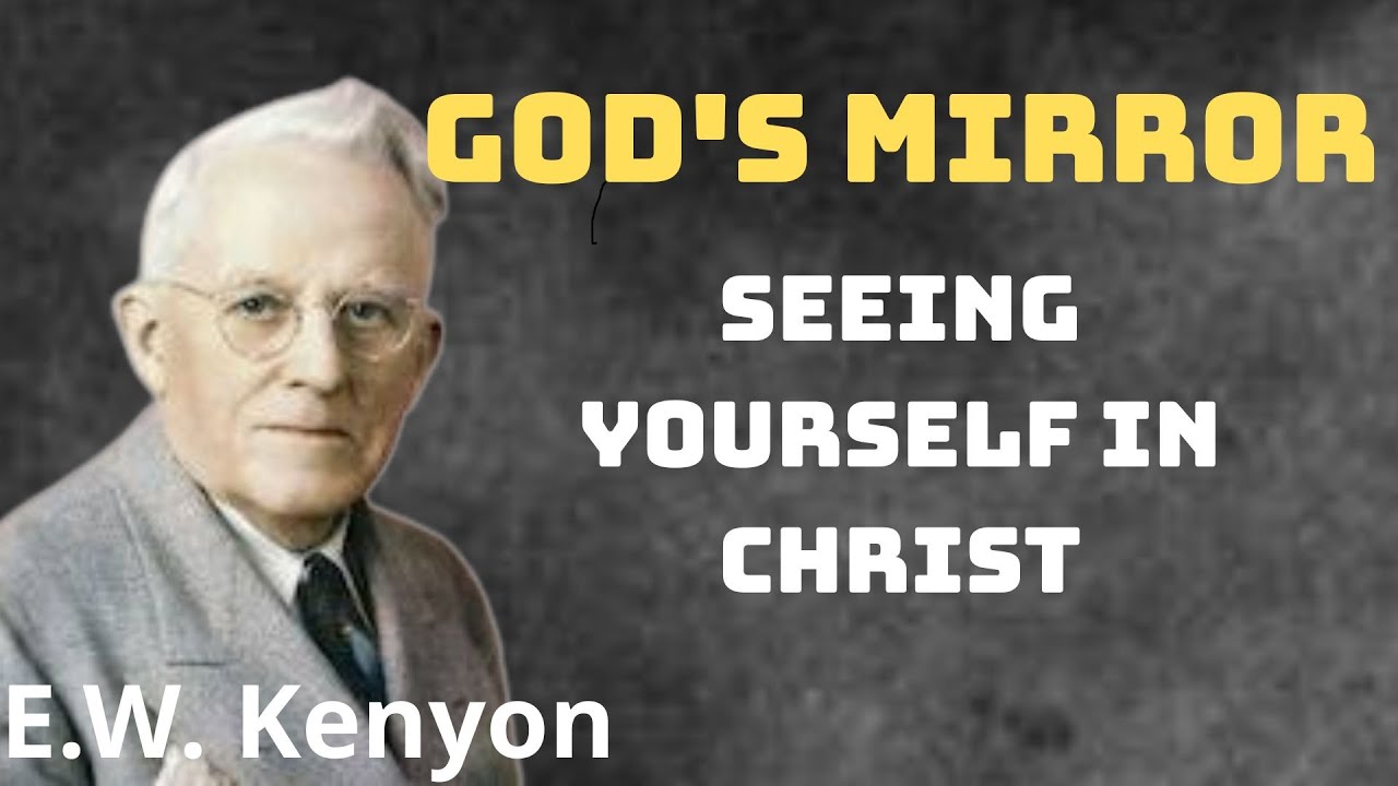 God's Mirror: Seeing Yourself in Christ – The Revelation That Heals ...