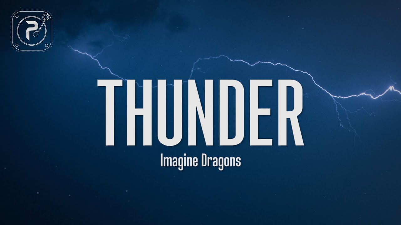 Thunder - Imagine Dragons (Lyrics) - YouTube