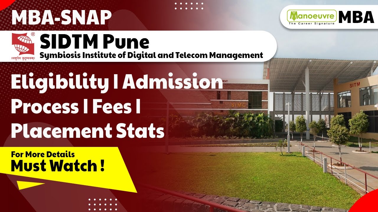 MBA SNAP (Symbiosis) - SIDTM Pune | Eligibility | Admission Process ...