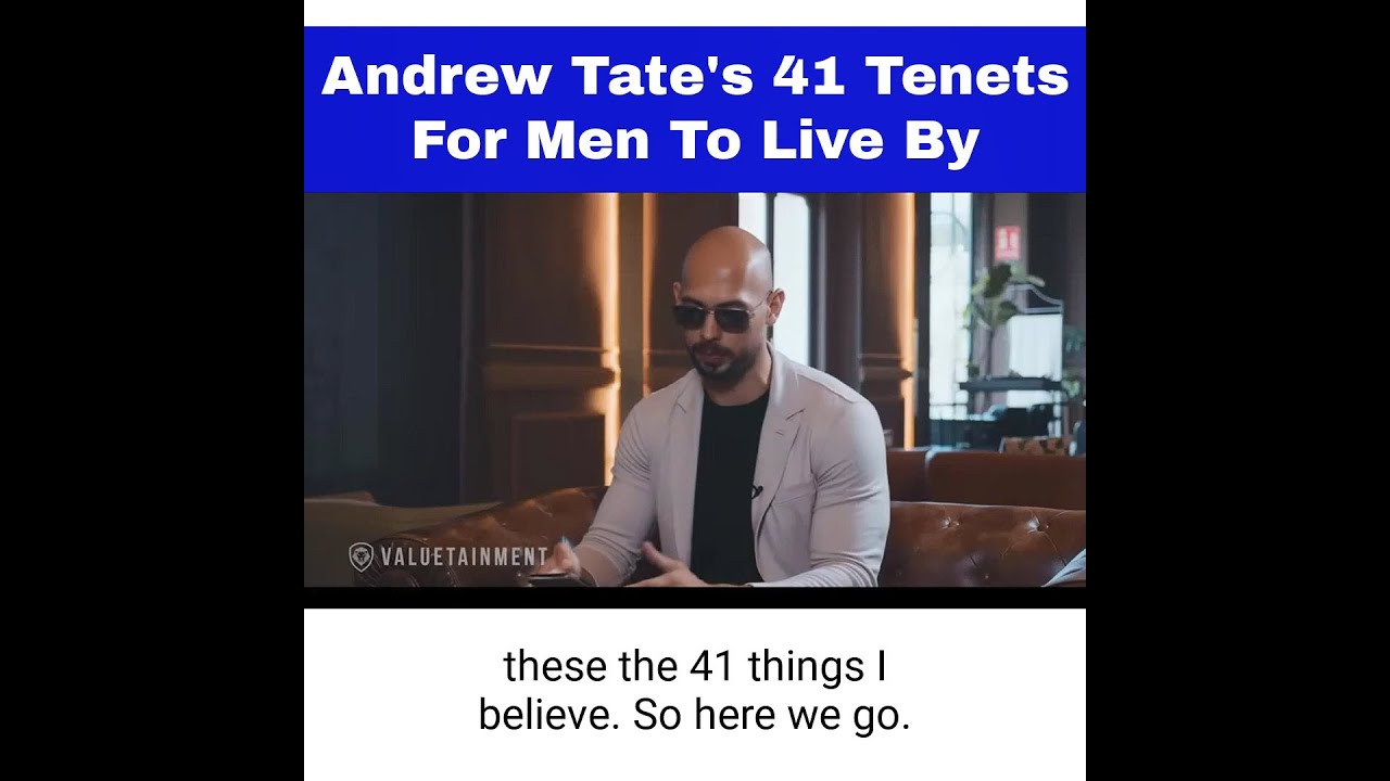 Andrew Tate's 41 Tenets For Men To Live By - YouTube