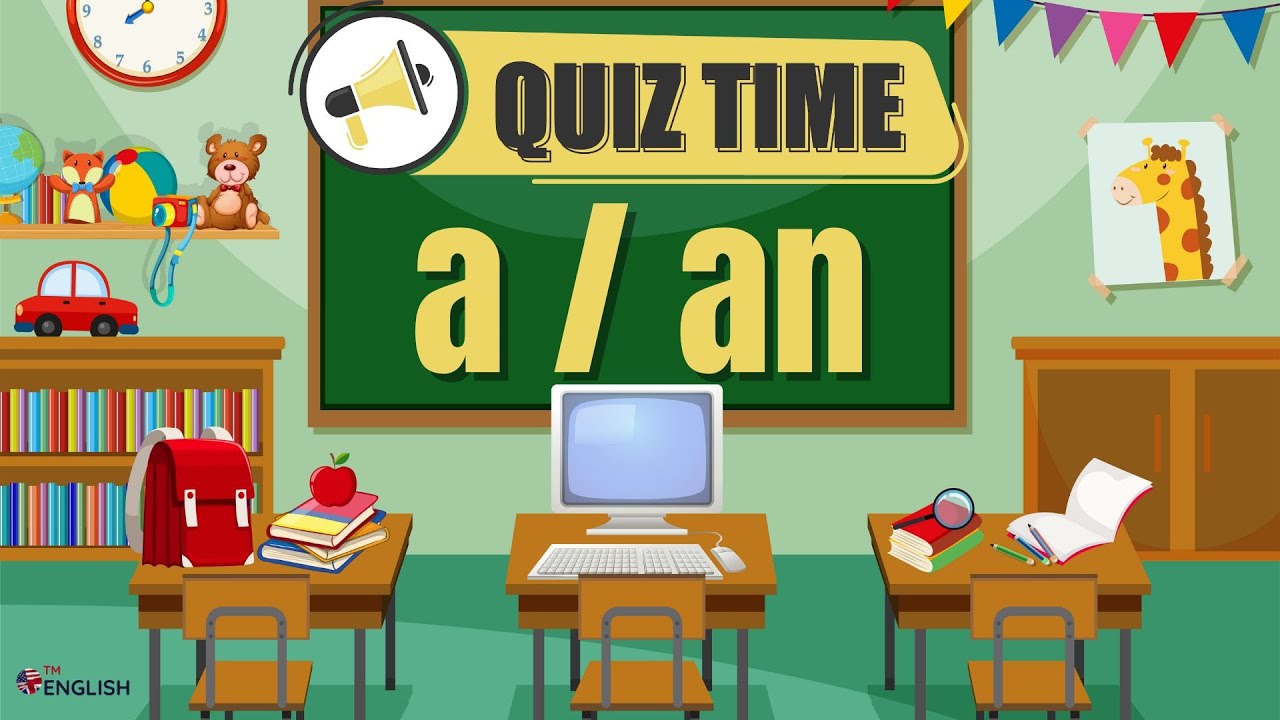 A / An Quiz 📑 Beginner Friendly 👨‍👩‍👧‍👧Kids English Grammar Test 📒 ESL ...