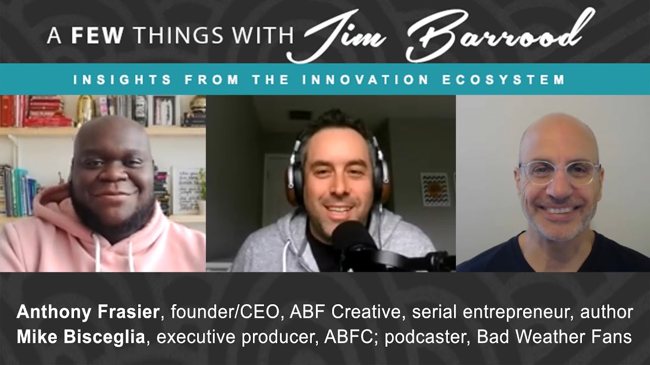 #92 Entrepreneur Chat: Anthony Frasier + Mike Bisceglia - A Few Things ...