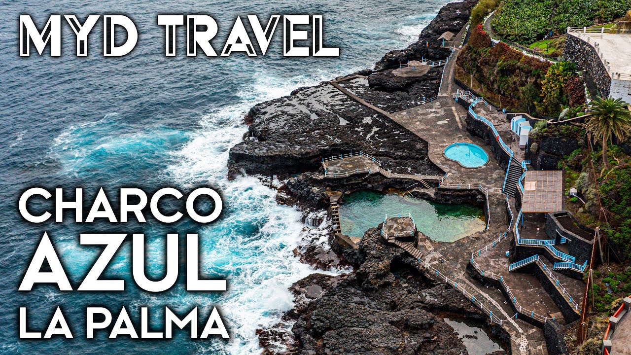 Charco Azul Naturschwimmbecken - La Palma | MYD Travel - Folge 55 [4K] - YouTube