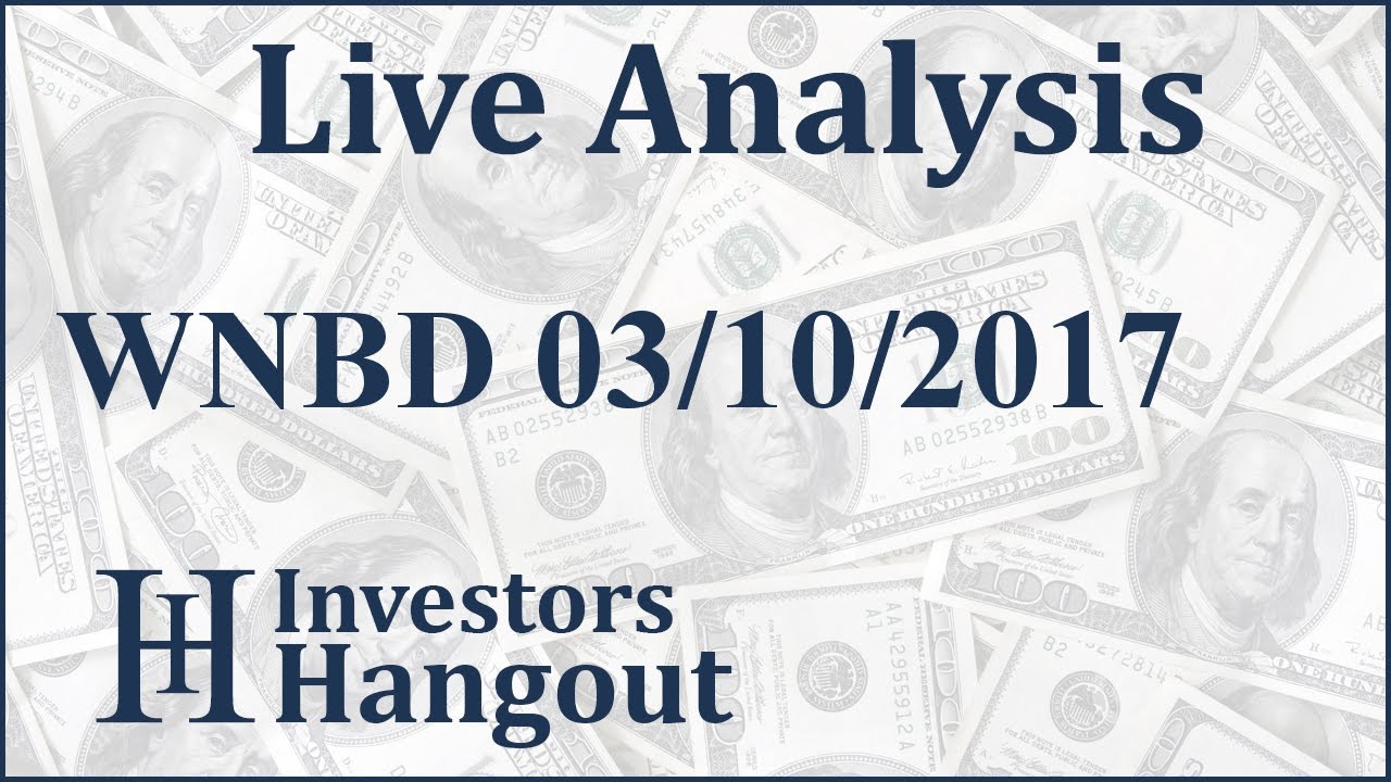 WNBD Stock Live Analysis 03-10-2017 - YouTube