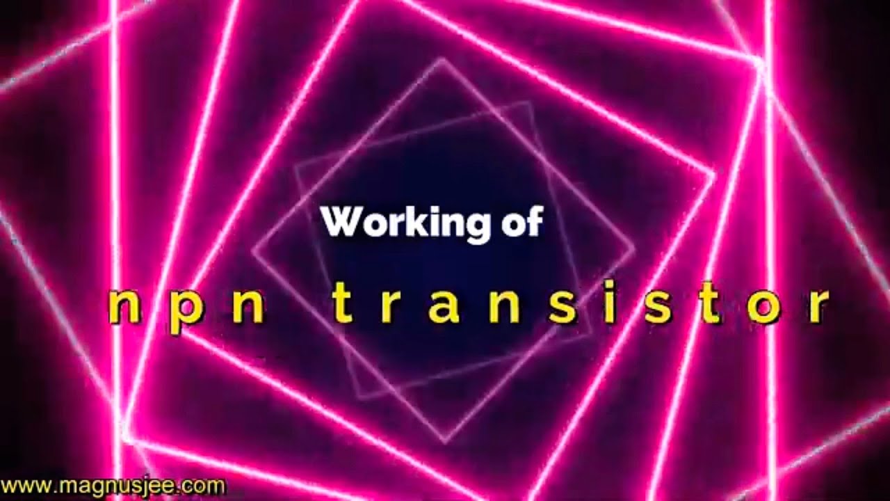 Working of npn transistor ‖ Emitter forward biased and Collector ...
