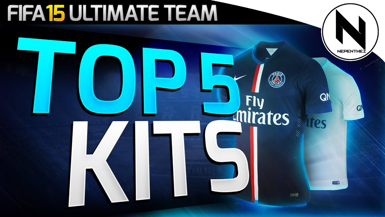 TOP 5 KITS OF THE WEEK! - FIFA 15 Ultimate Team (Week 1) - YouTube