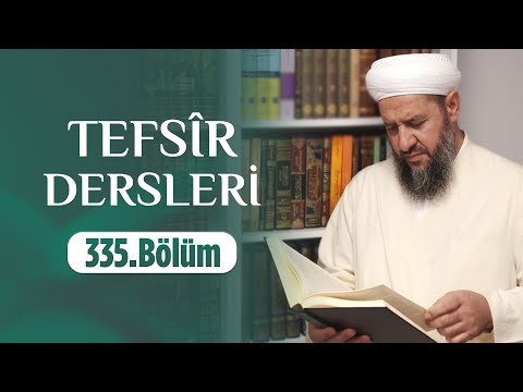 İsmail Hünerlice Hocaefendi ile Tefsîr Dersleri - Rûm Sûresi (38-51) (335.Bölüm)